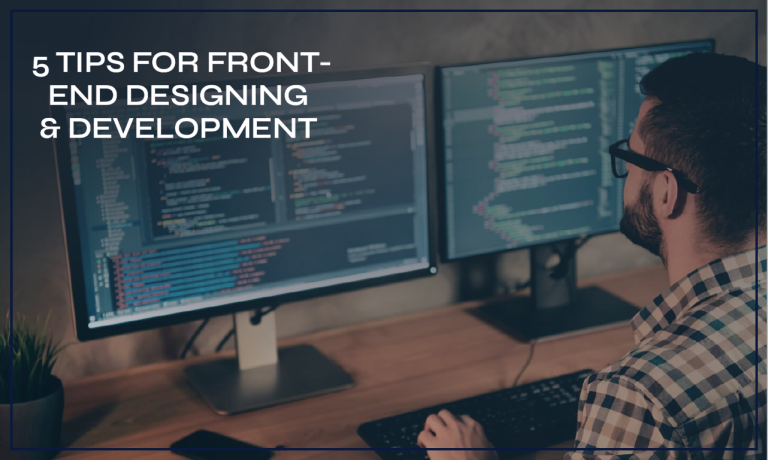5 Tips For Front-End Designing & Development to Improve Your Website ...
